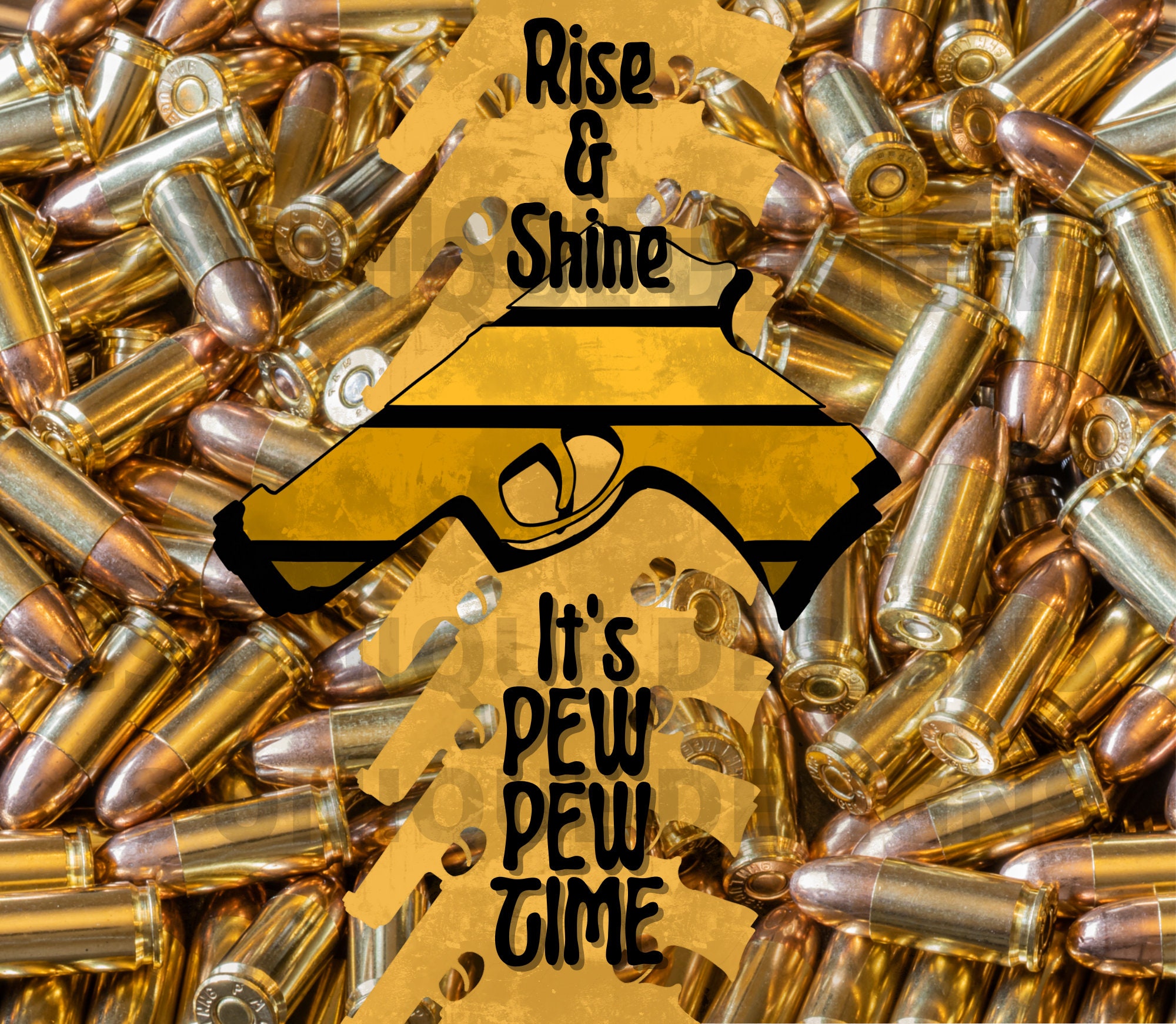 Rise and Shine It's PEW PEW Time! Pink Bullets Themed Shooter 20 OZ ...
