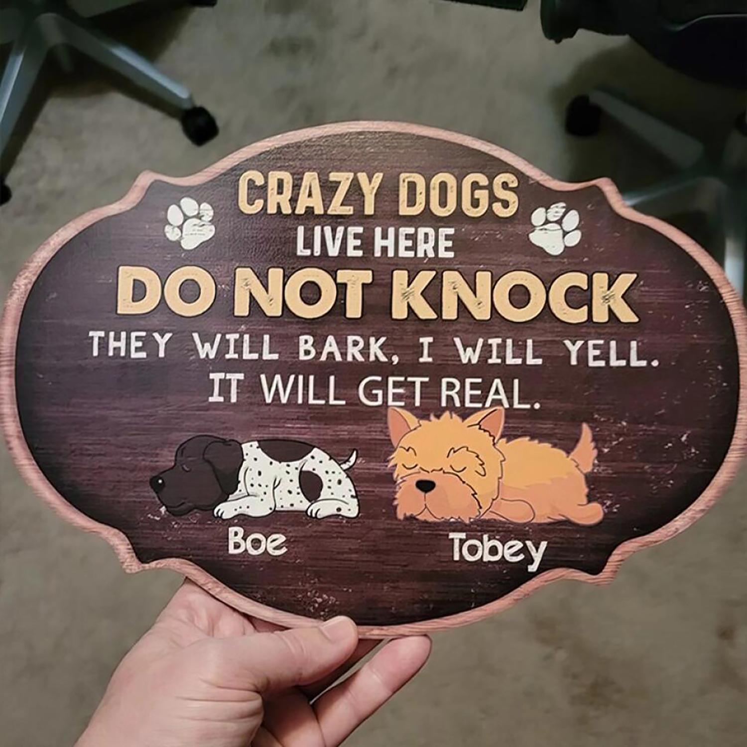 Personalized Dog Door Sign, Crazy Dogs Live Here Do Not Knock Door Sign ...