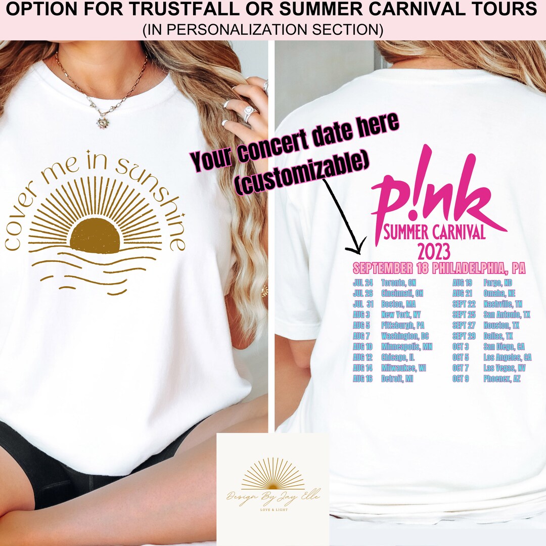 Cover Me In Sunshine Custom Tour Shirt Pnk T Shirt Pink Tee Etsy
