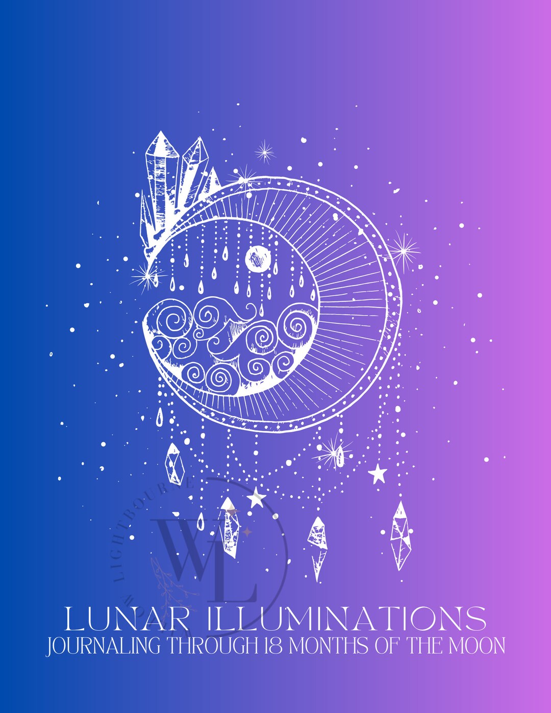 Lunar Illuminations; A Journal for Moon Phases; Journaling Through 18 ...
