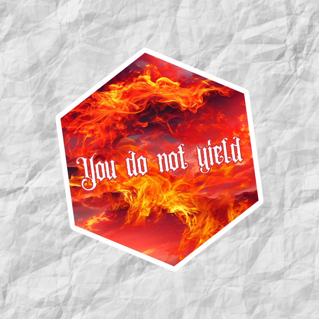 You Do Not Yield - Throne of Glass Sticker - OFFICIALLY LICENSED Sarah ...