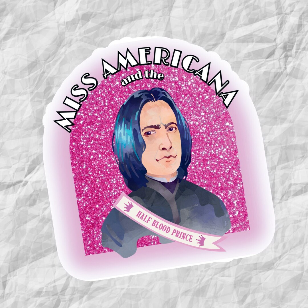 Miss Americana and the Half Blood Prince - Bookish Swiftie Sticker - Etsy