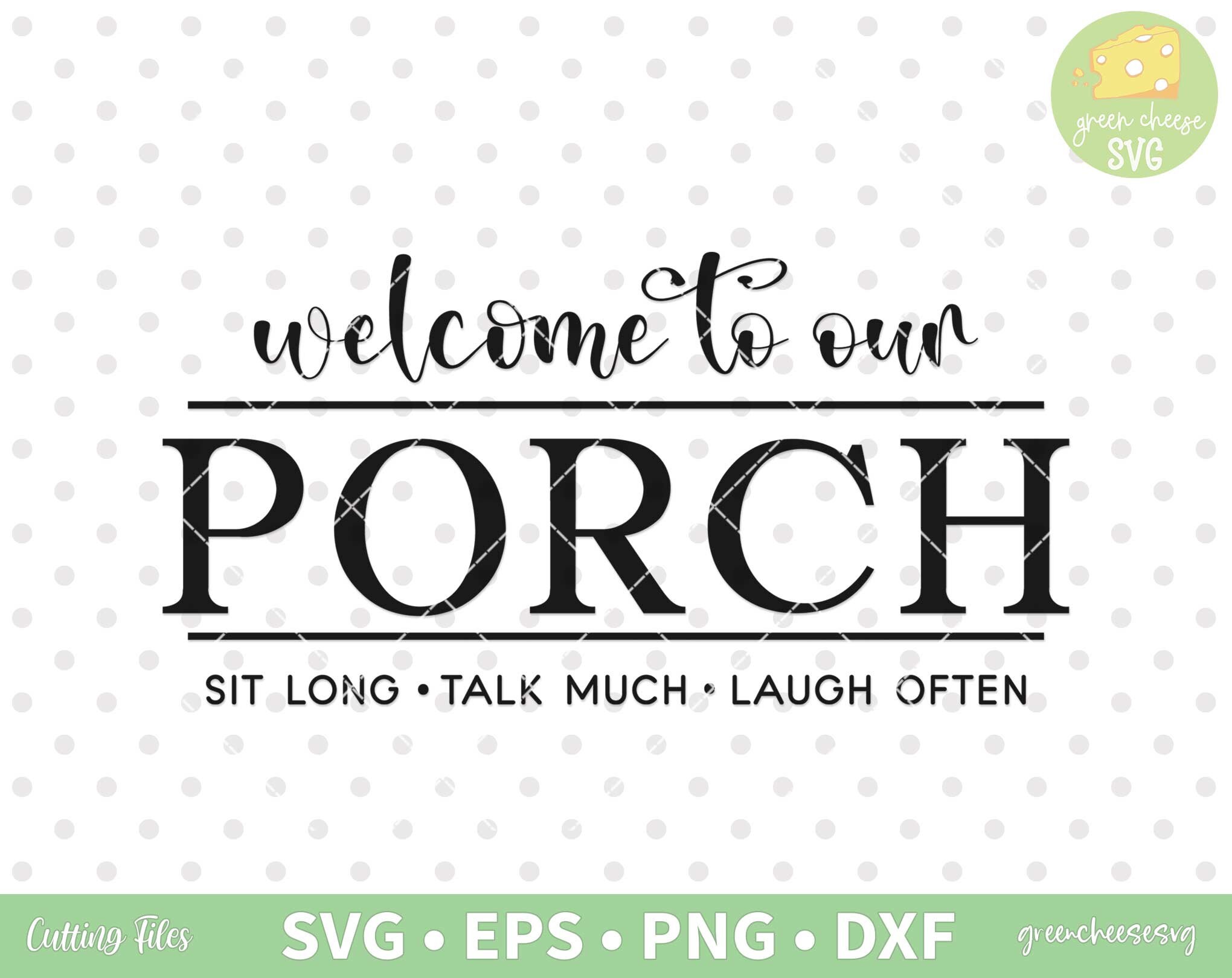 Welcome to the Porch Svg Porch Sign Svg Door Sign Svg - Etsy