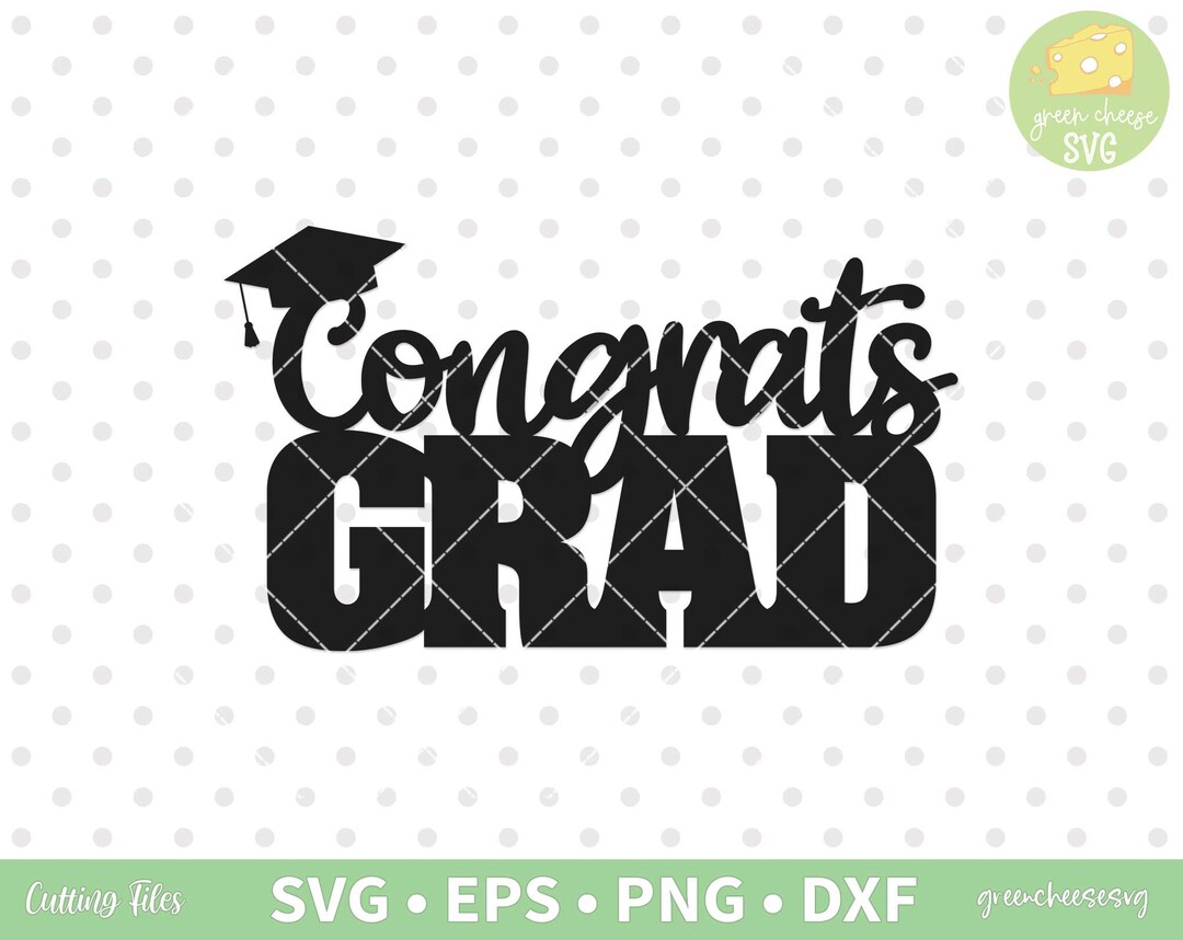 Congrats Grad Svg, Graduation Cake Topper Svg, Graduation Party Svg ...