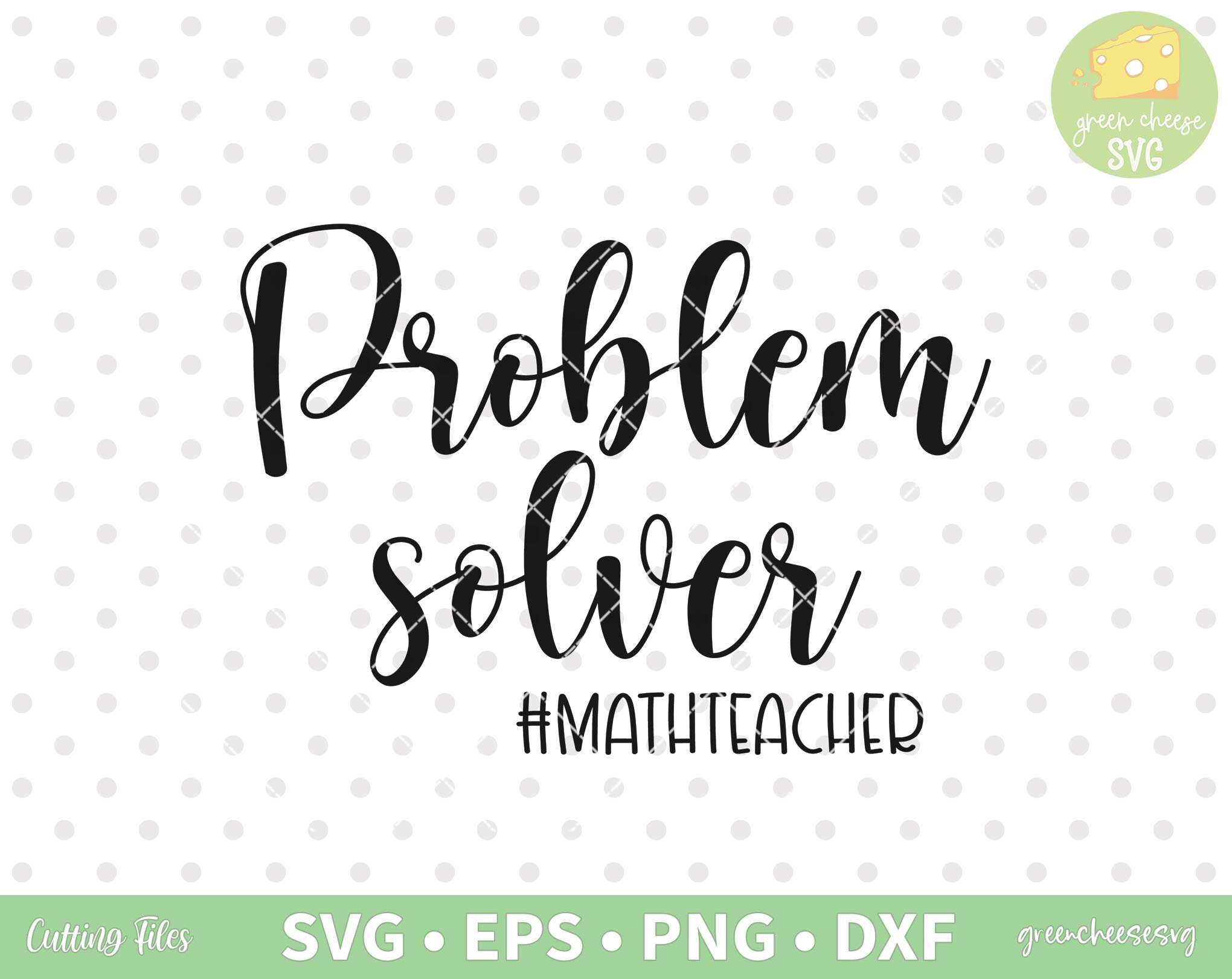 Problem Solver svg Teacher svg Super teacher svg Math | Etsy