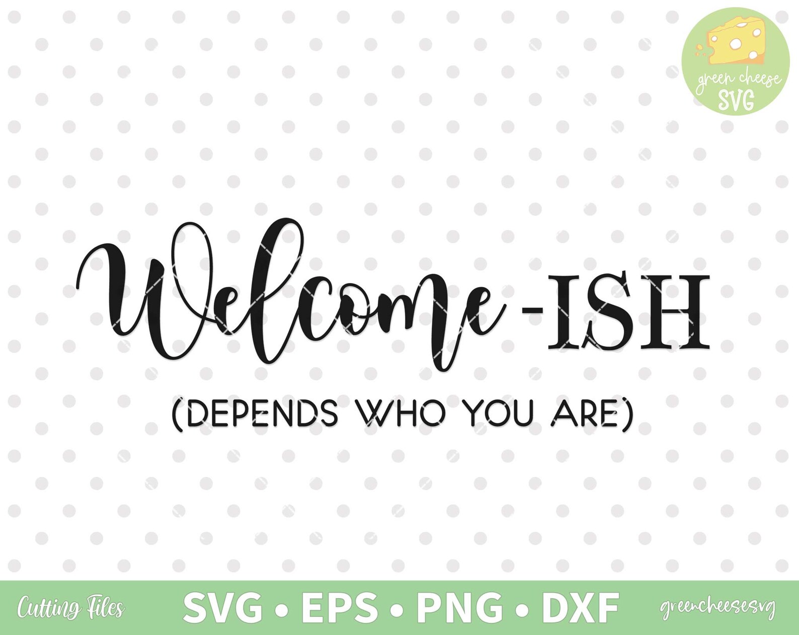 Welcome-ish Svg Welcome Svg Sign Svg Welcome Svg Welcome - Etsy