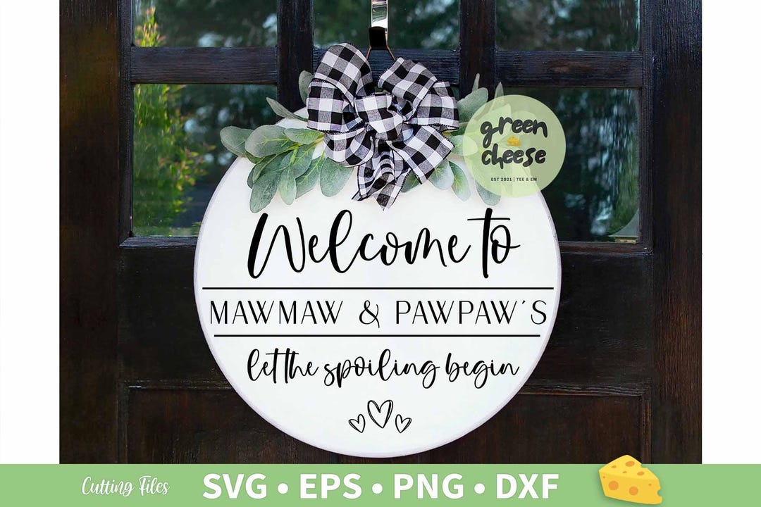 Welcome to Maw Maw and Paw Paw, Welcome Hope You Like Dogs, Round Front ...