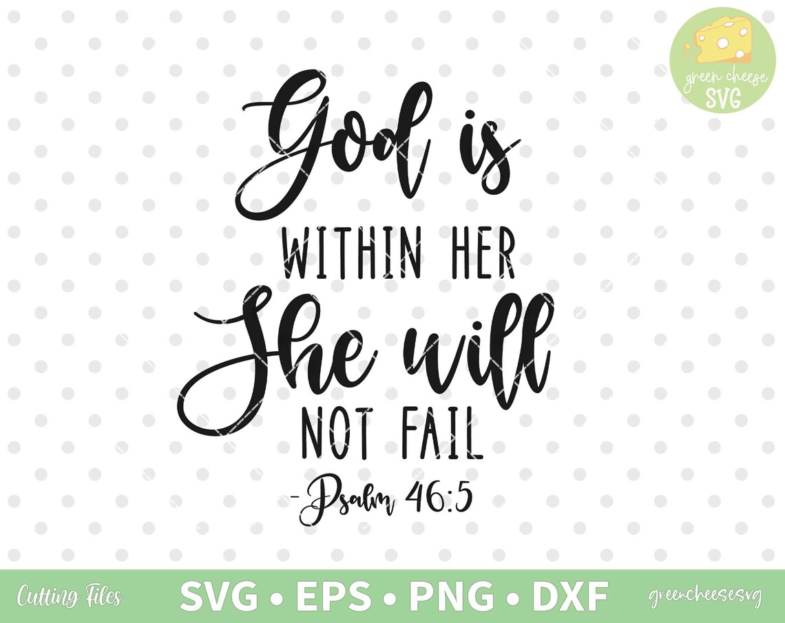 God is Within Her She Will Not Fail SVG Christian Svg - Etsy
