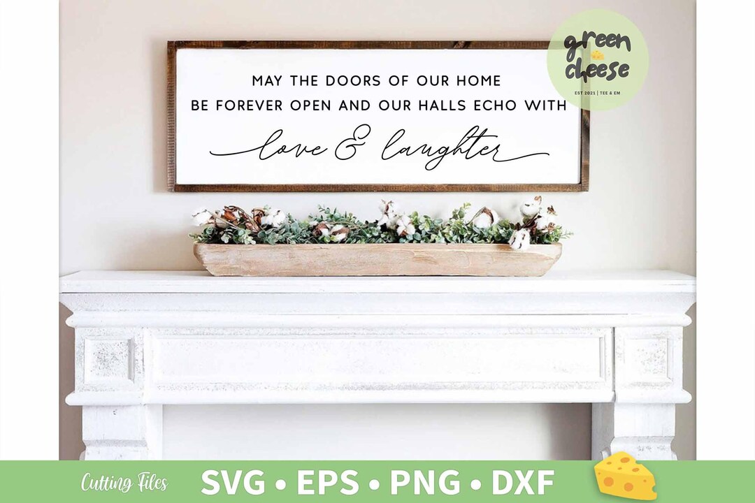 Home Love and Laughter SVG, New Home Sign SVG, Farmhouse Sign Quote ...