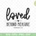 Loved Beyond Measure Svg, Loved Svg, Worthy SVG, Forgiven SVG ...