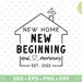 New Home Svg New Beginnig Svg New Memories Svg Home Sign - Etsy