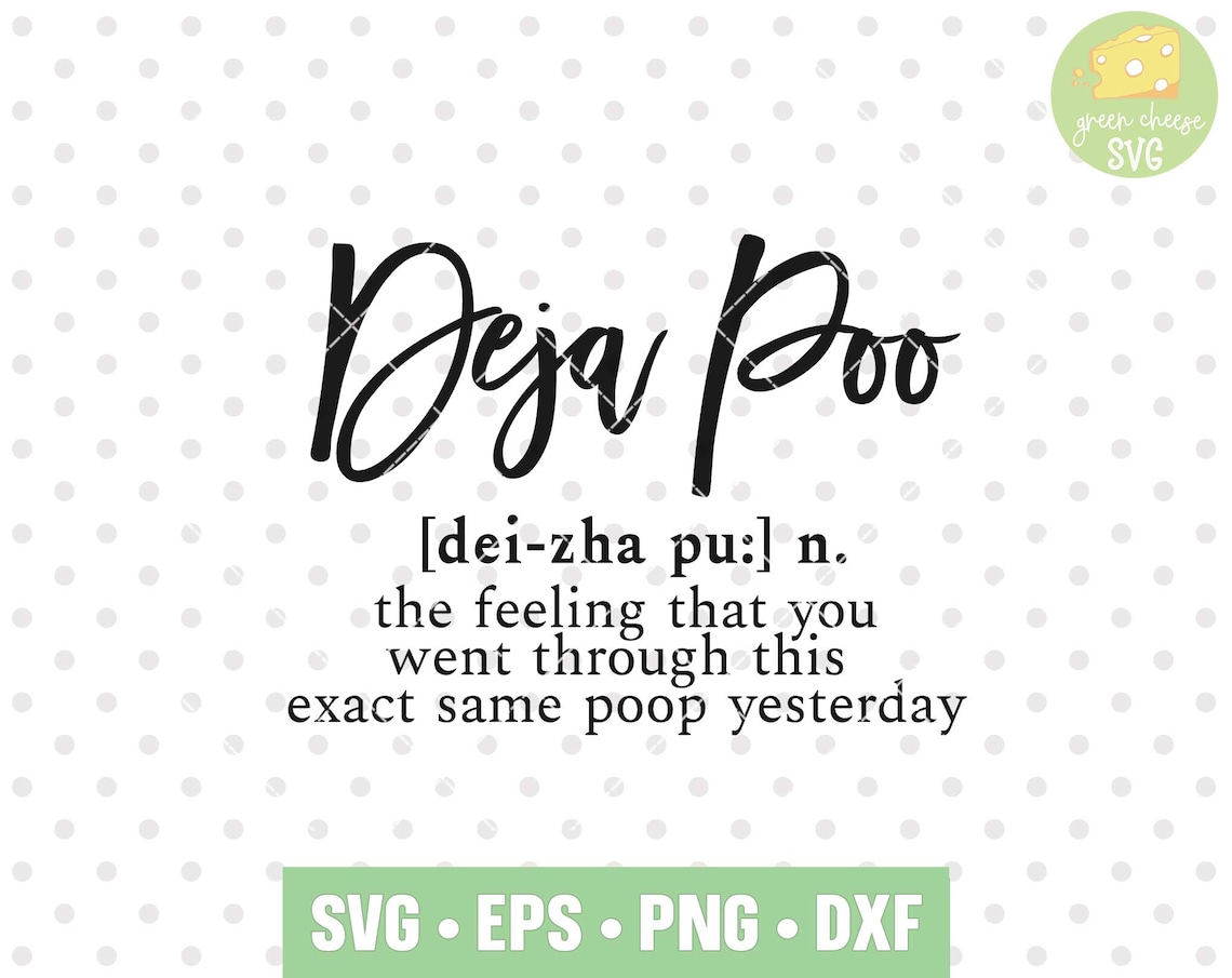 Deja Poo SVG Funny Bathroom SVG Home Cut Files for Cricut - Etsy Ireland