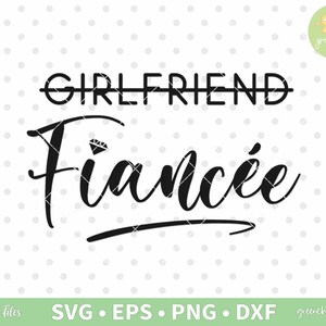 Fiancee Svg, Girlfriend Fiancee Svg, Wedding Shirt Svg, Funny Engaged ...