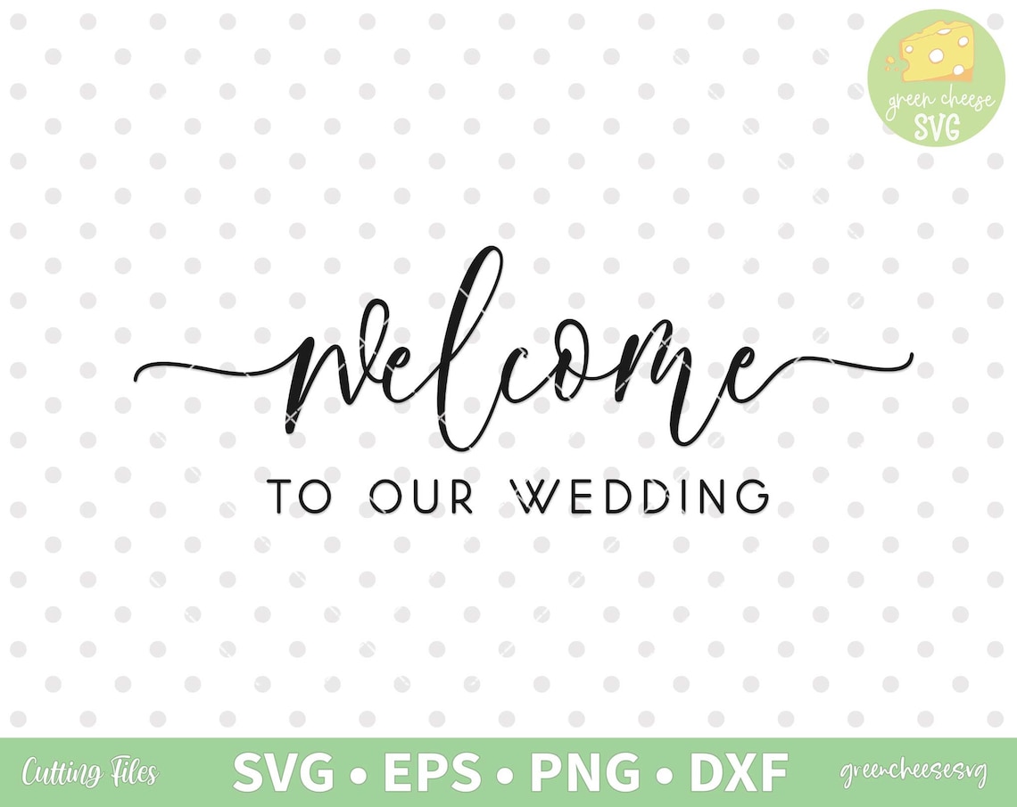 Welcome to Our Wedding Svg, Welcome to the Wedding of Svg, Wedding Svg ...