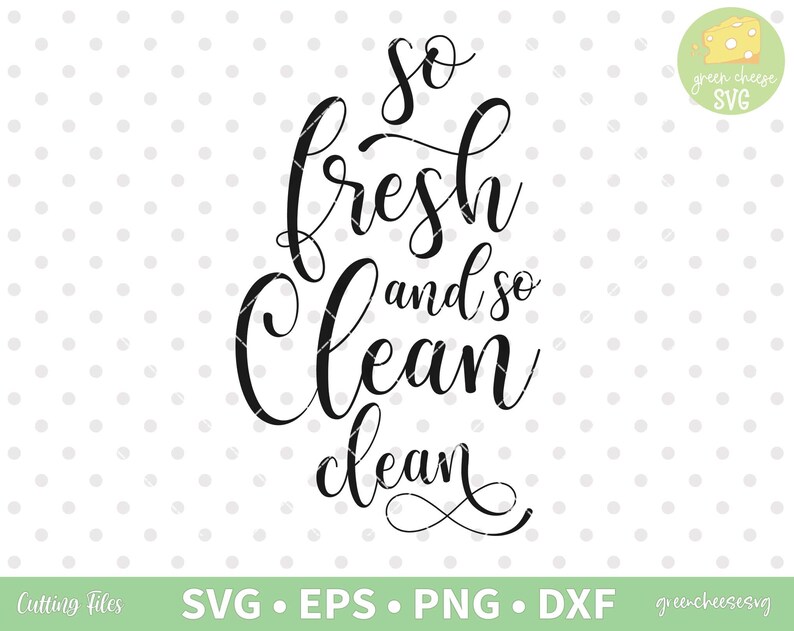 So Fresh and so Clean Clean Svg Bathroom Svg Bathroom Sign - Etsy