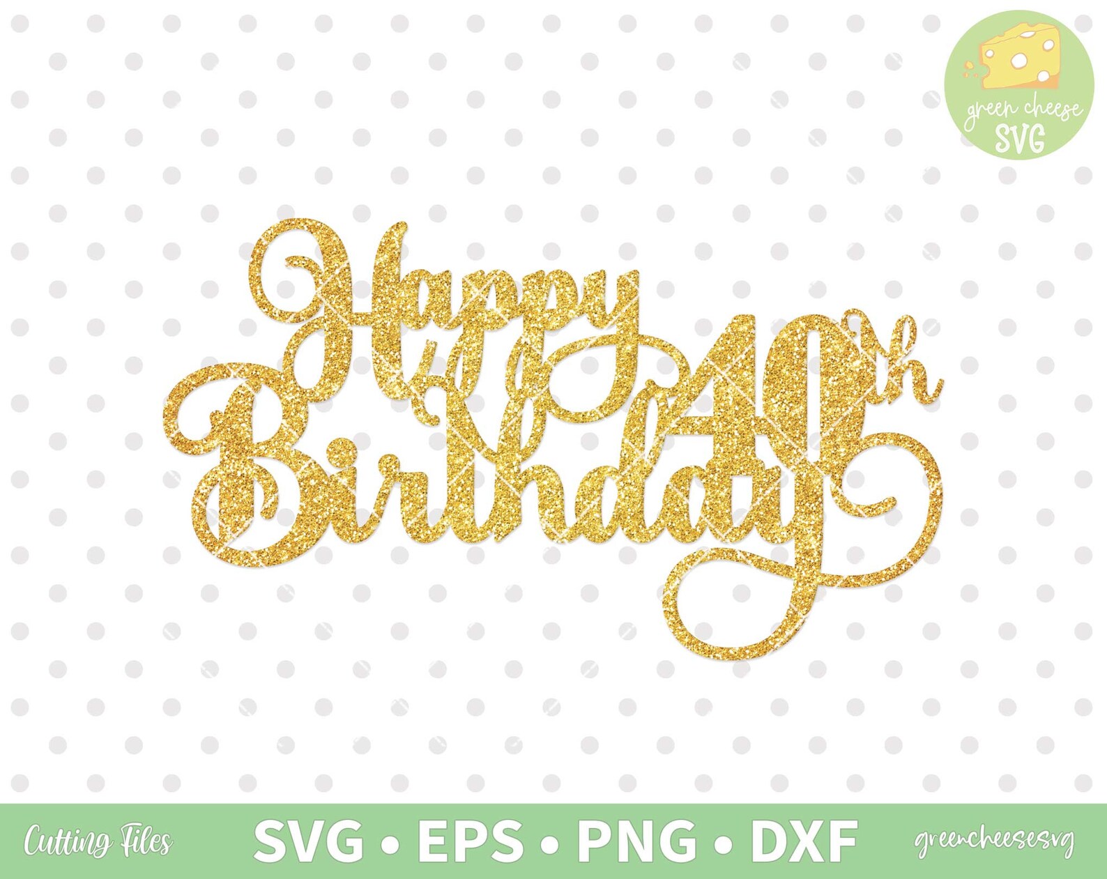 Happy 40th Birthday Cake Topper Svg Cake Topper Svg - Etsy