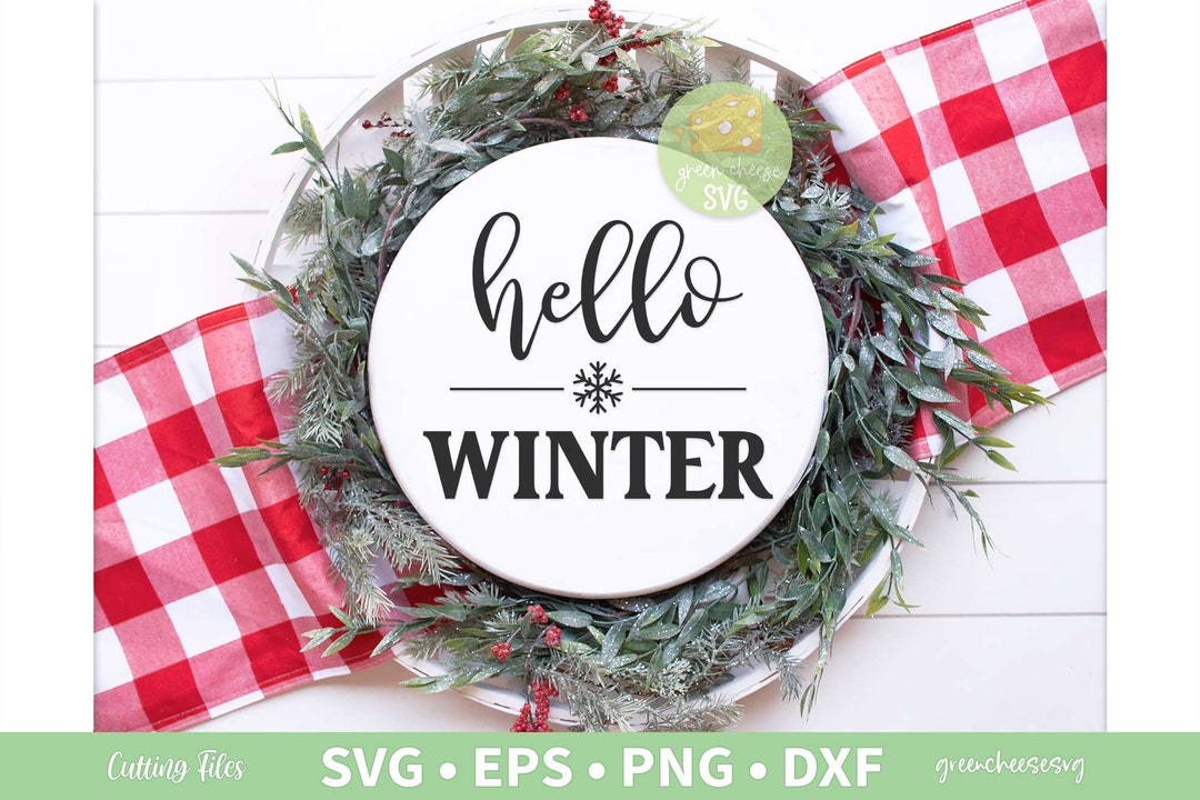 Hello Winter Svg Farmhouse Round Sign Svg Welcome Svg - Etsy