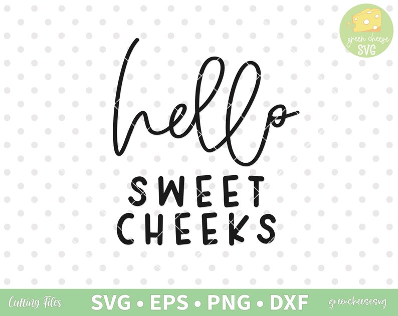 Hello Sweet Cheeks Svg Bathroom Svg Home Sign Svg Bathroom - Etsy