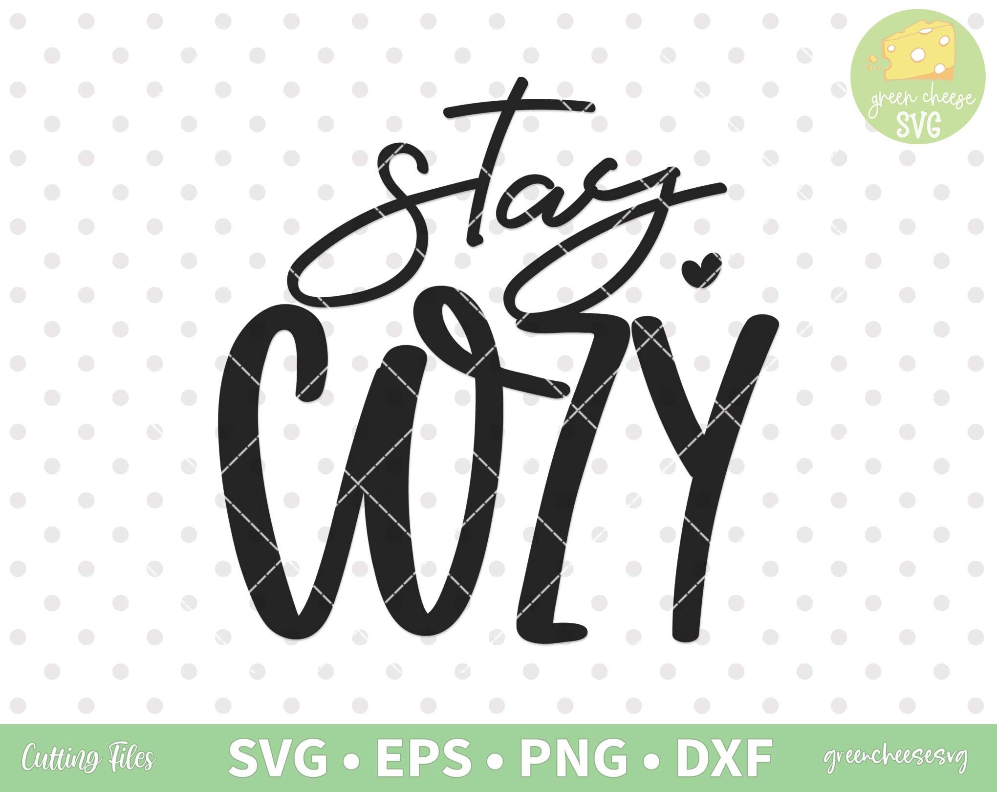 Stay Cozy SVG Cozy Season Svg Christmas SVG Women's - Etsy