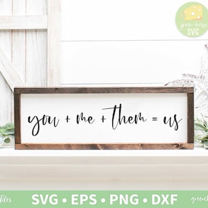 You Me Them Us Svg, Blended Family Svg, Home Svg, You Plus Me Plus Them ...