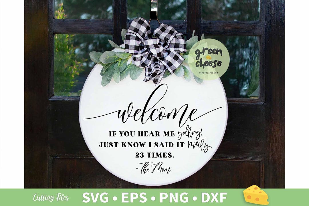 Funny Welcome Sign SVG, Mom Gift Decor SVG, New Home Sign SVG, the Mom ...