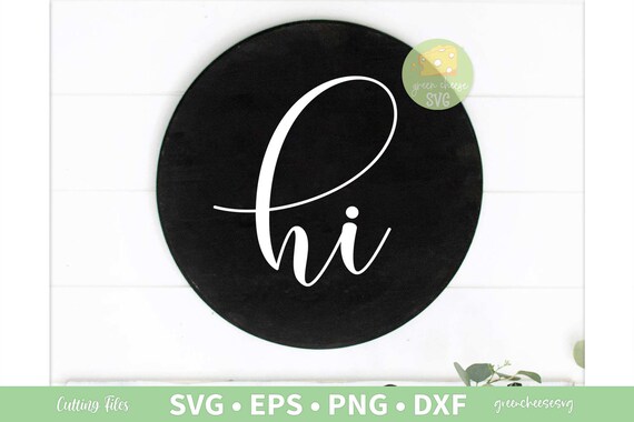 Hi SVG Welcome Sign SVG Front Door Sign Svg New Home Sign - Etsy