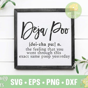 Deja Poo SVG, Funny Bathroom SVG, Home Cut Files for Cricut Silhouette ...