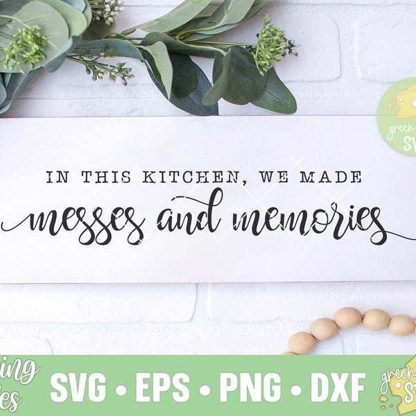 Kitchen Messes and Memories Sign - Etsy