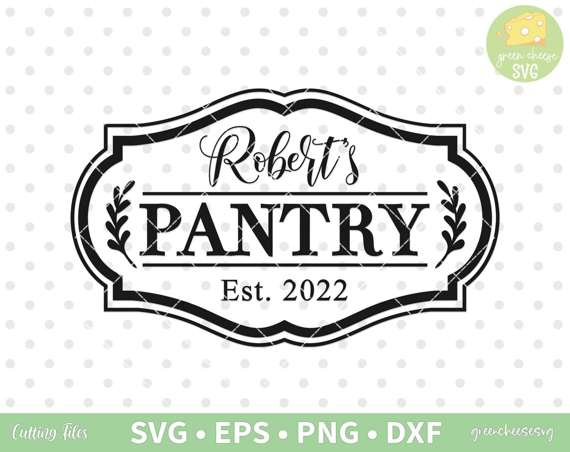 Custom Pantry Sign Svg Pantry Decor Svg Custom Name Sign - Etsy