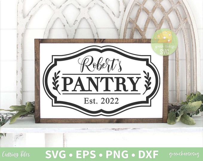 Custom Pantry Sign Svg, Pantry Decor Svg, Custom Name Sign Svg, Wooden ...