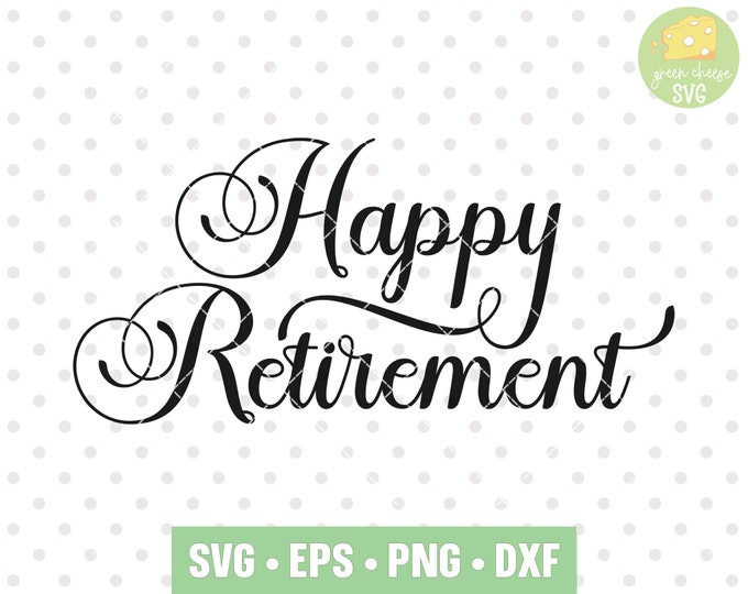 Happy Retirement SVG, Retirement , Enjoy Retirement Svg , Retired - Svg ...