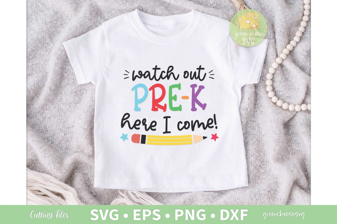 Watch Out Pre-K Here I Come svg, Pre-K SVG, Back to School svg, First ...