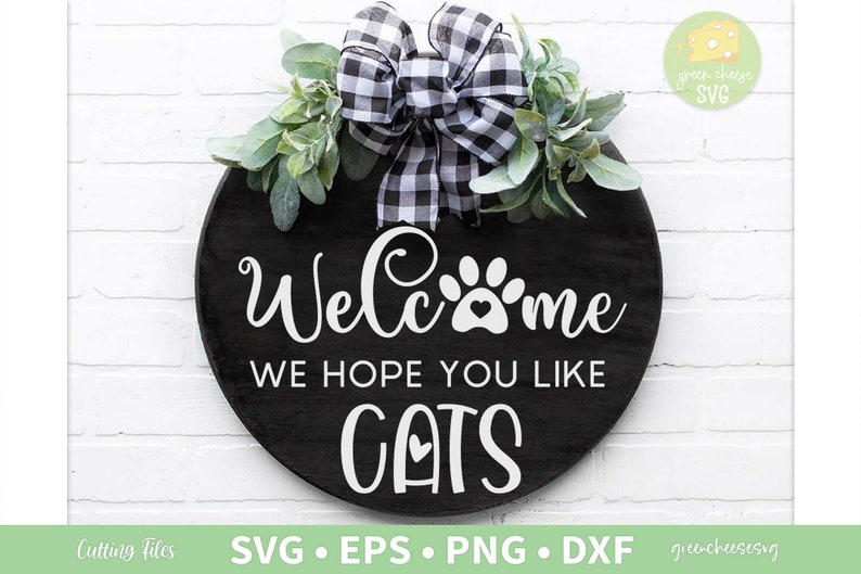 Welcome Hope You Like Cats Dog Sign SVG Round Front Door | Etsy