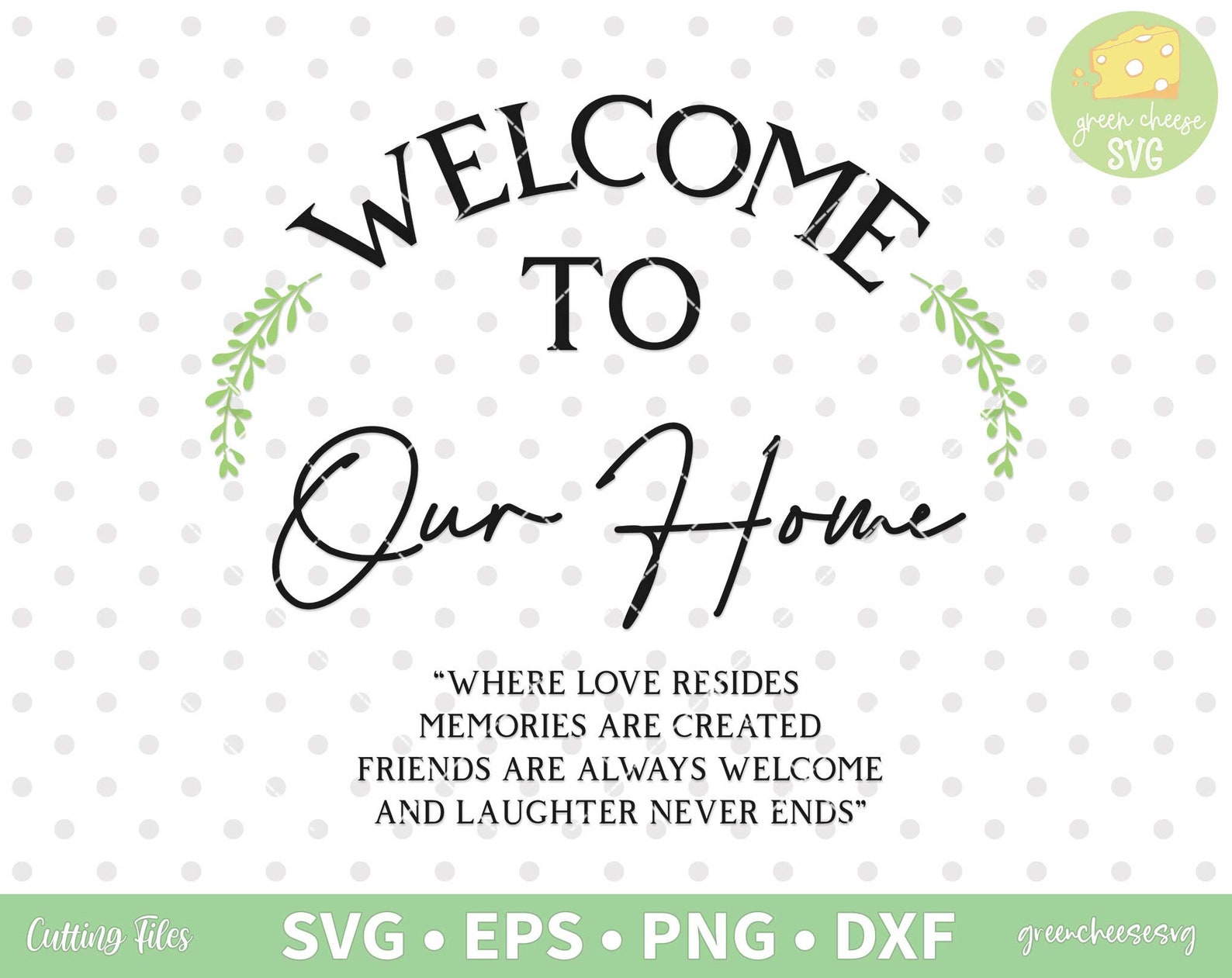 Welcome to Our Home SVG, Home Svg, Welcome Svg, Silhouette SVG, Our ...
