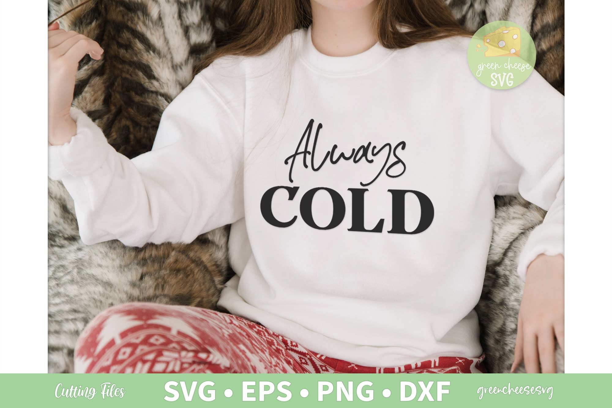 Always Cold Svg Winter Svg Cold Svg Cricut Svg Silhouette - Etsy