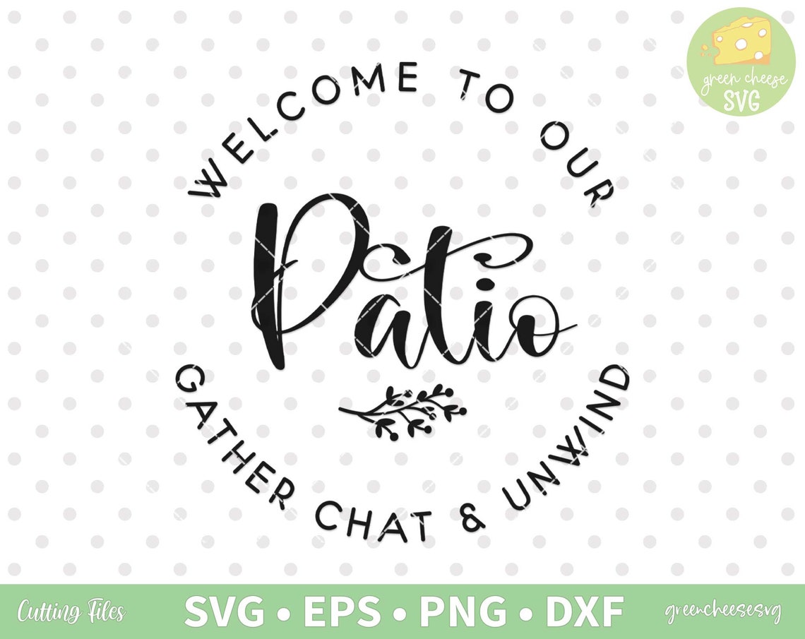 Welcome to the Patio Svg, Patio Sign Svg, Door Sign Svg, Farmhouse Sign ...