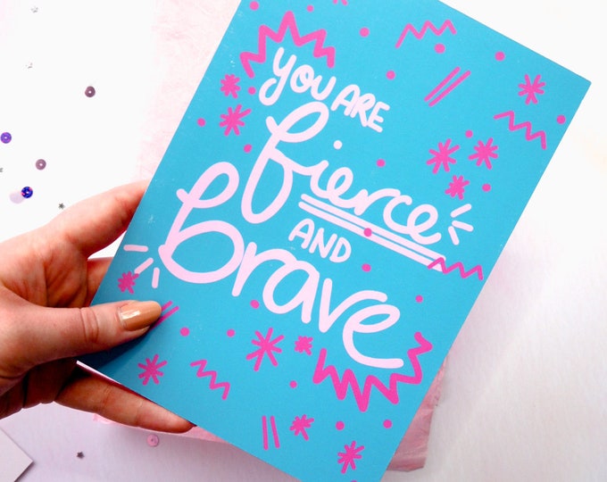 You Are Fierce and Brave Print / Hand-lettering Motivational ...