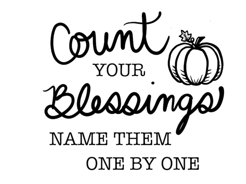 Count Your Blessings SVG PNG Cricut Silhouette Cut File Thanksgiving ...