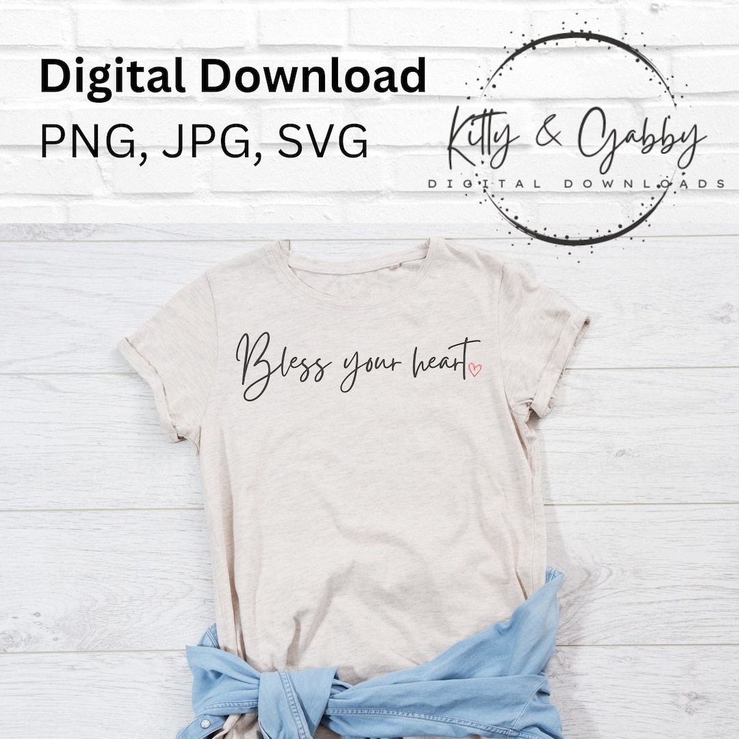 Bless Your Heart Svg, Bless Your Heart Png, Bless Your Heart Jpg, Cute ...