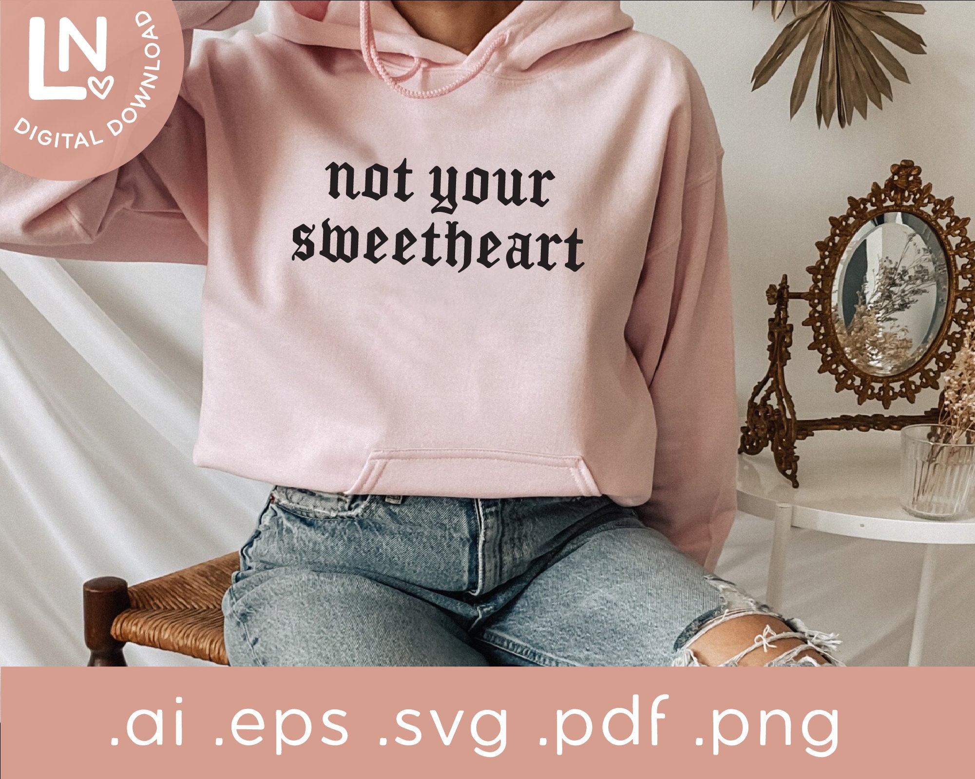 Not Your Sweetheart Svg | Sweetheart SVG Png | Girl Power Valentines ...
