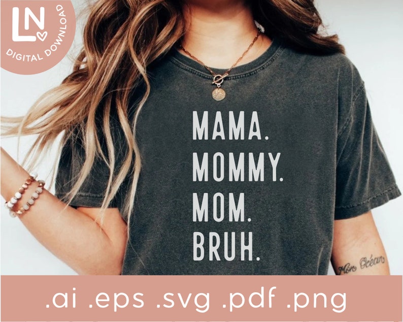 Mama Mommy Mom Bruh Svg Mom Bruh Svg Png Moeder Shirt Svg Etsy België