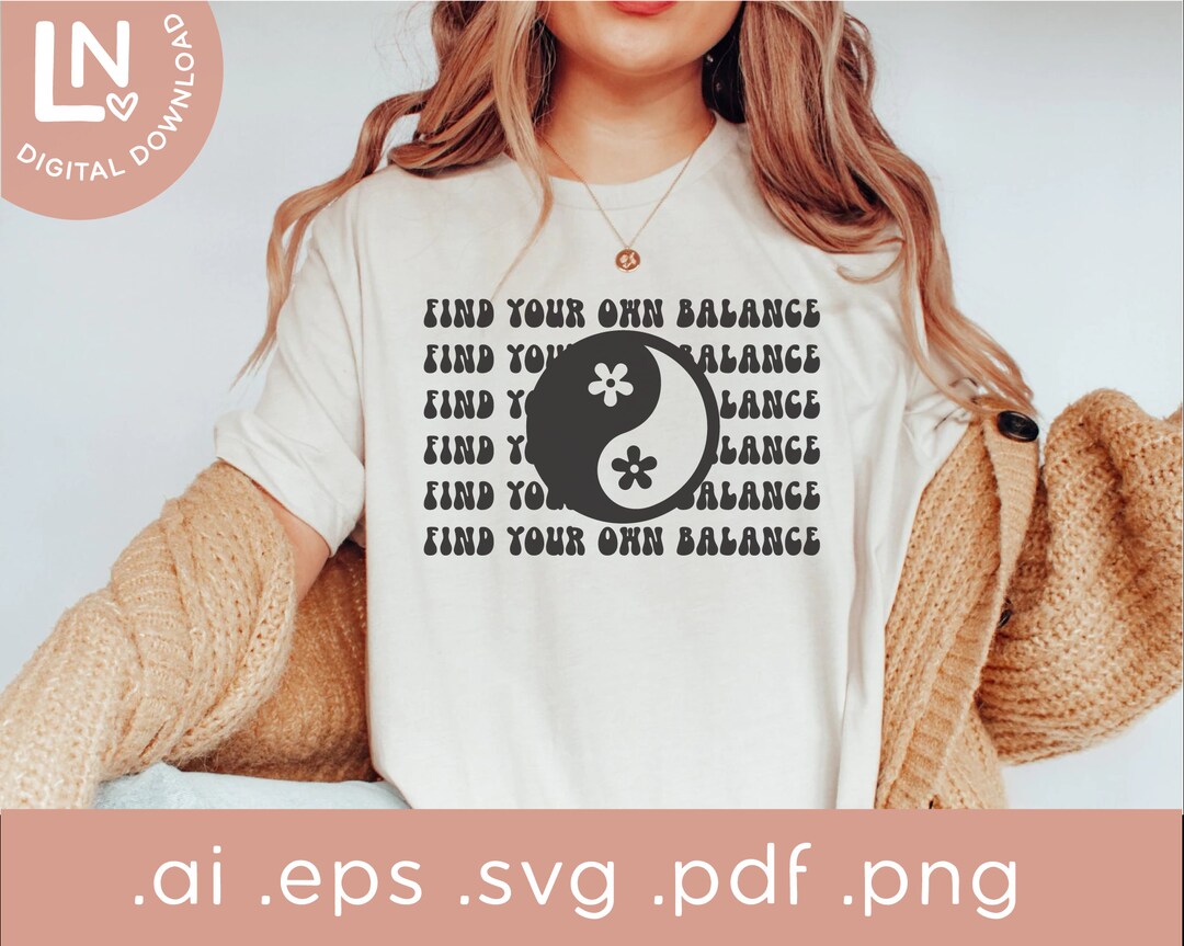 Find Your Own Balance SVG | Yin Yang Svg | Retro Svg PNG | Meditation ...
