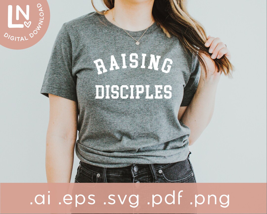 Raising Disciples SVG | Raising Disciples PNG | Christian Mom SVG Png ...