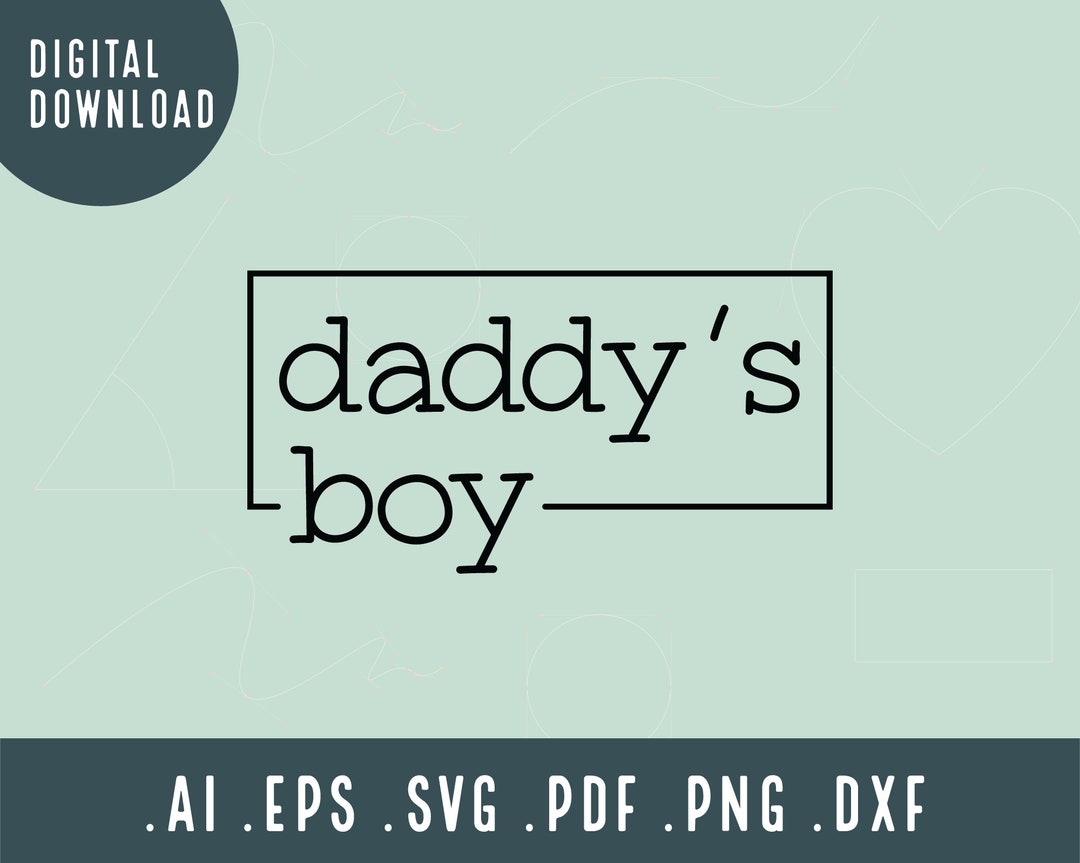 Daddy's Boy SVG | Toddler SVG | Svg Cut File - Etsy