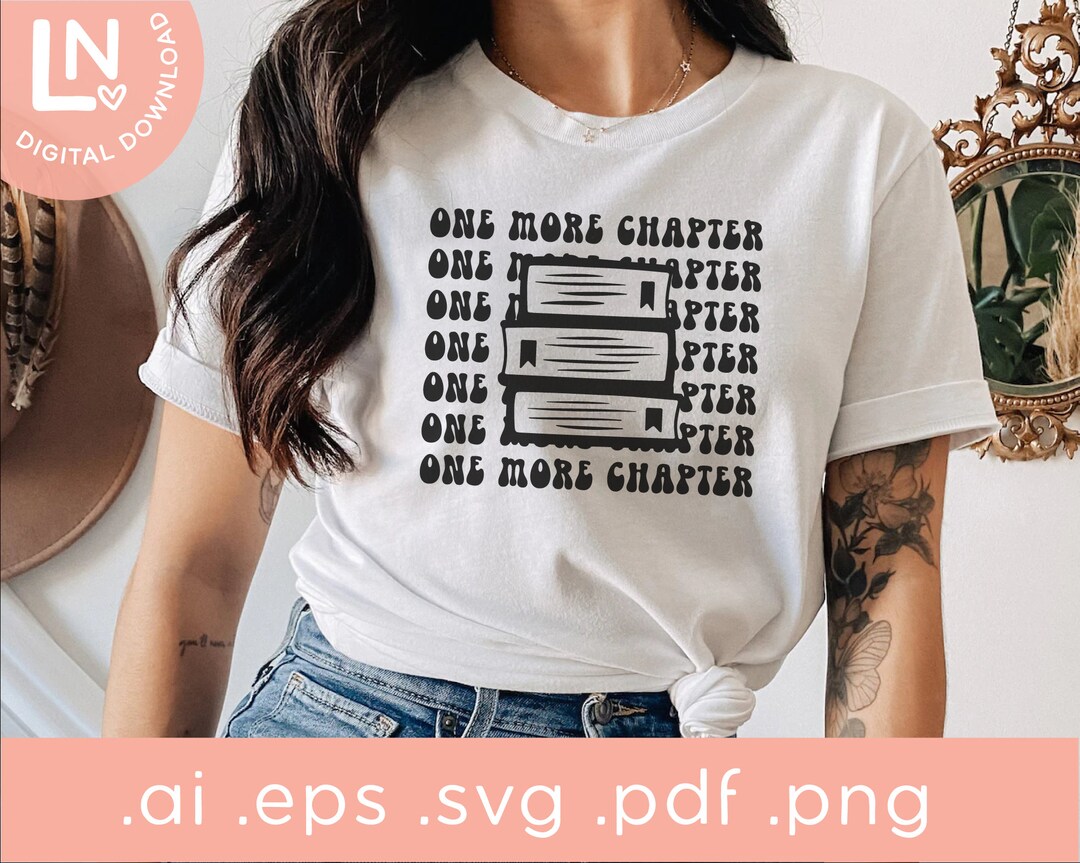 One More Chapter SVG | Love to Read Svg Png | Just One More Svg ...