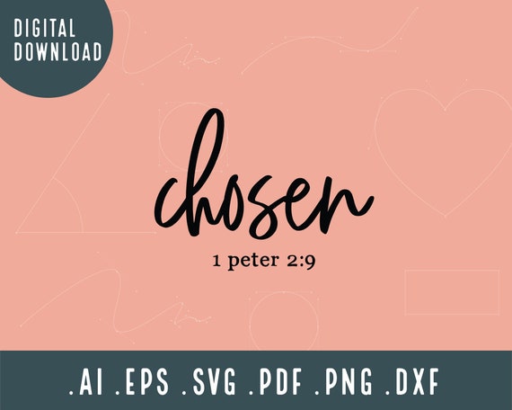 Chosen SVG Christian SVG Bible Verse SVG Svg Cut File | Etsy