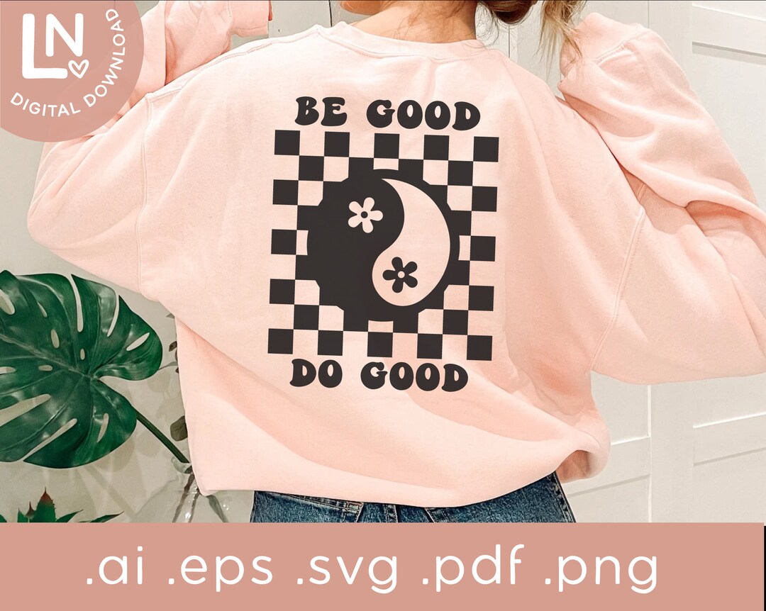 Be Good Do Good SVG | Checkered Pattern Svg Png | Retro Checkered Yin ...