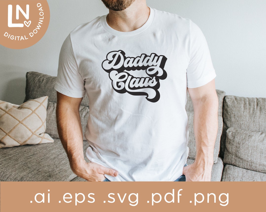 Daddy Claus Svg | Daddy Claus PNG | Dad Christmas Shirt | Family ...