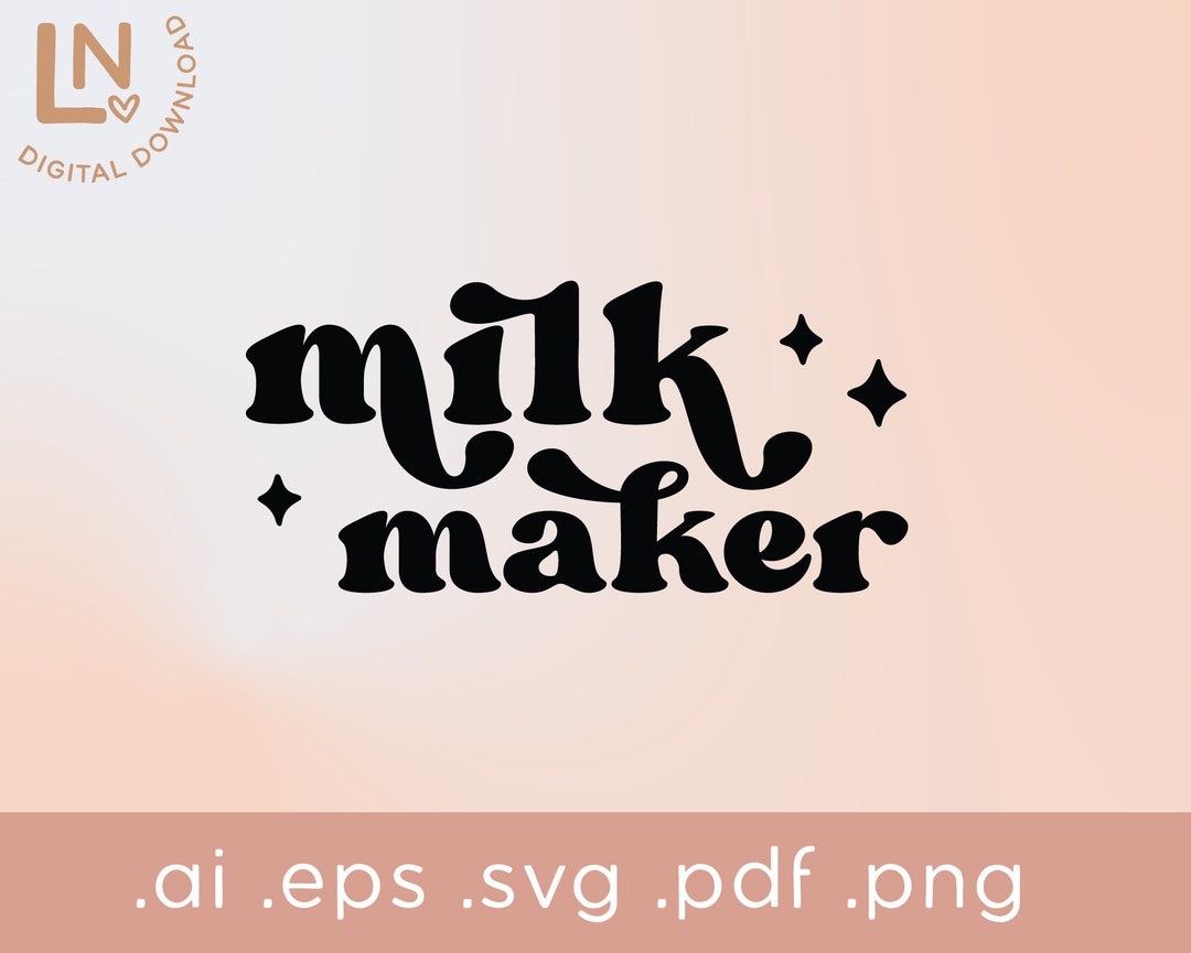 Milk Maker | Milk Machine SVG | Breastfeeding Svg Cut File - Etsy