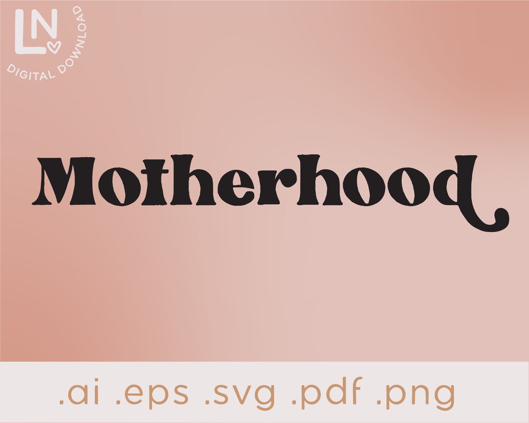 Motherhood SVG | New Mom SVG | Svg Cut File - Etsy